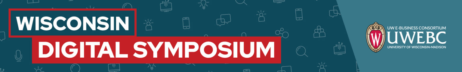 Wisconsin Digital Symposium - UWEBC