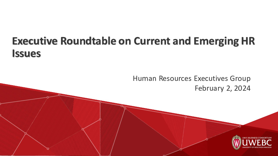 HR2402 Executive Roundtable on Current and Emerging HR Issues - UWEBC
